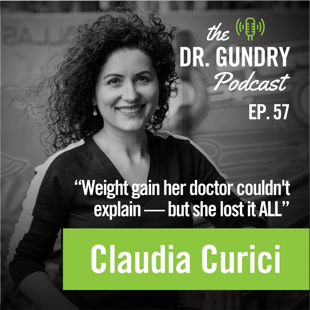 Dr. Gundry interviews Claudia Curici about going lectin free