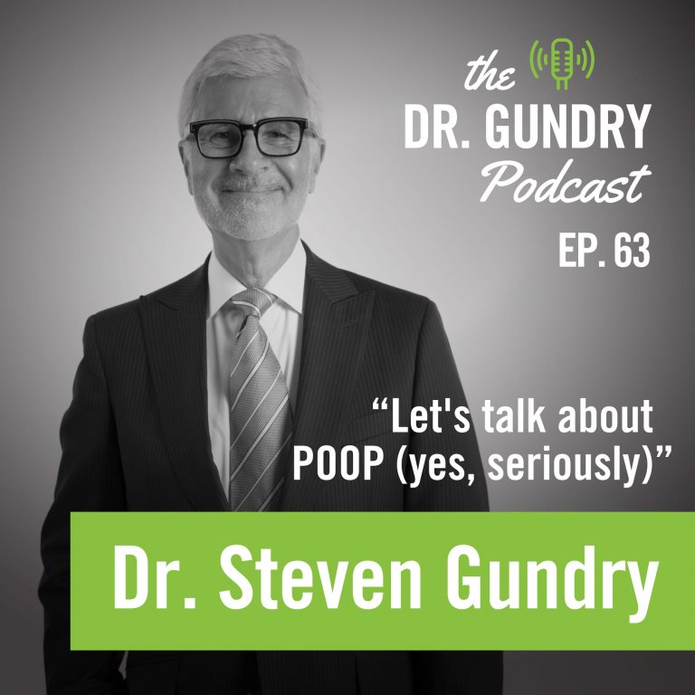 Dr. Steven Gundry talks all about POOP | The Dr. Gundry Podcast