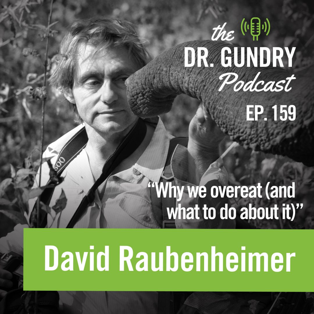 Eat Like The Animals Author David Raubenheimer Chats with Dr. Gundry