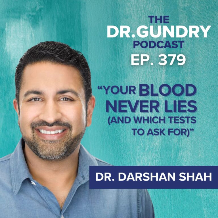 Dr. Gundry and Dr. Darshan Shah Discuss Which Blood Tests You Need